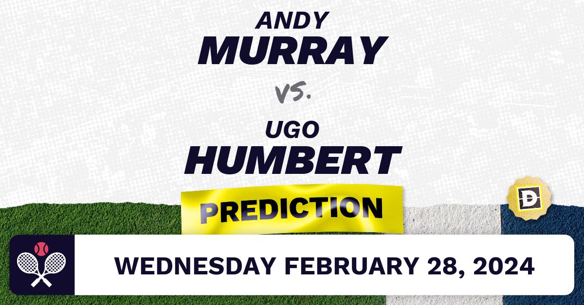 Andy Murray vs. Ugo Humbert Prediction, Odds, Picks for ATP Dubai 2024