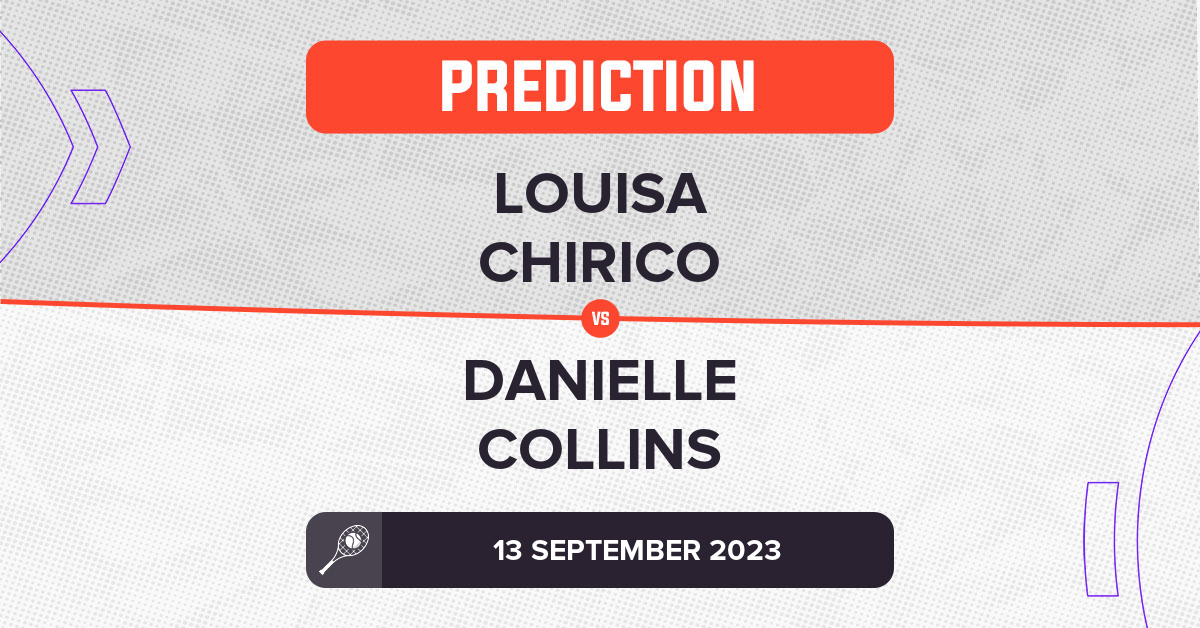 Louisa Chirico vs Danielle Collins Prediction - San Diego 2023