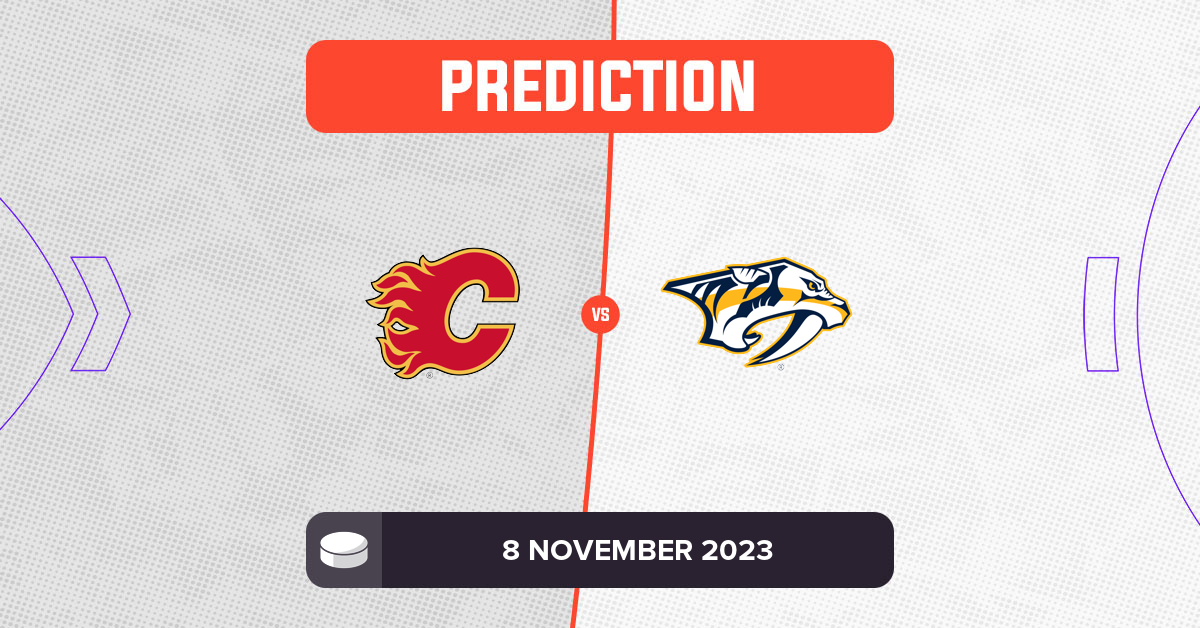 Flames vs Predators Prediction and NHL Tips - 8 November 2023