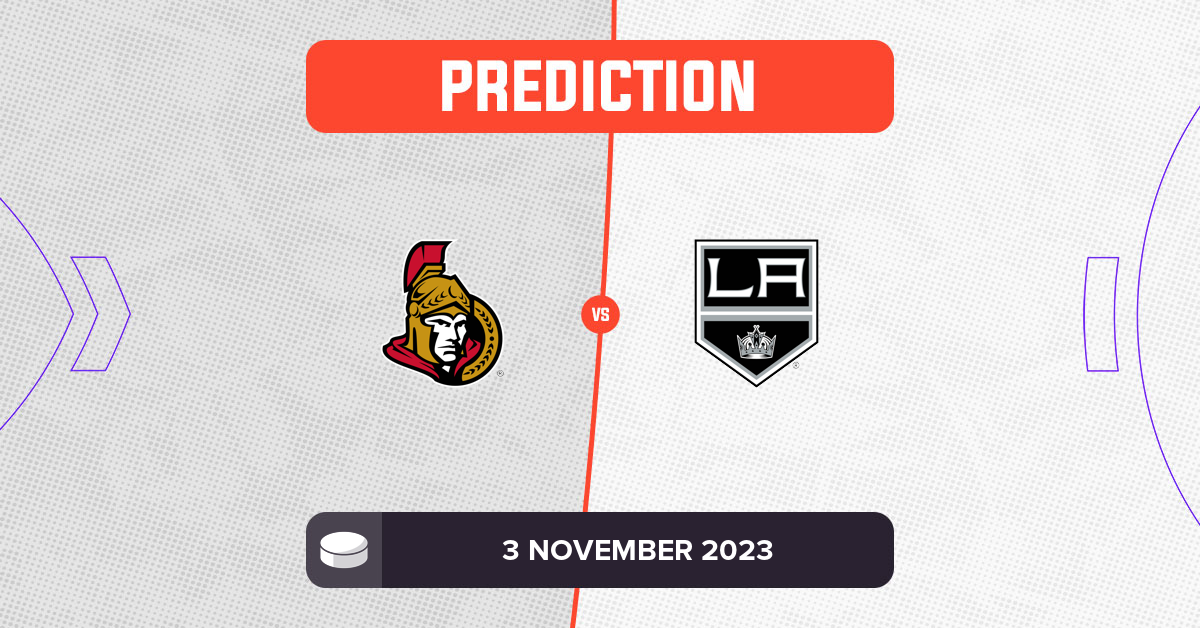 Senators vs Kings Prediction and NHL Tips - 3 November 2023
