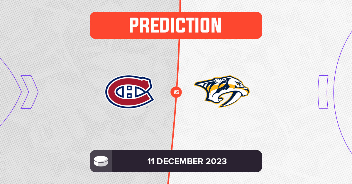 Canadiens vs Predators Prediction and NHL Tips - 11 December 2023
