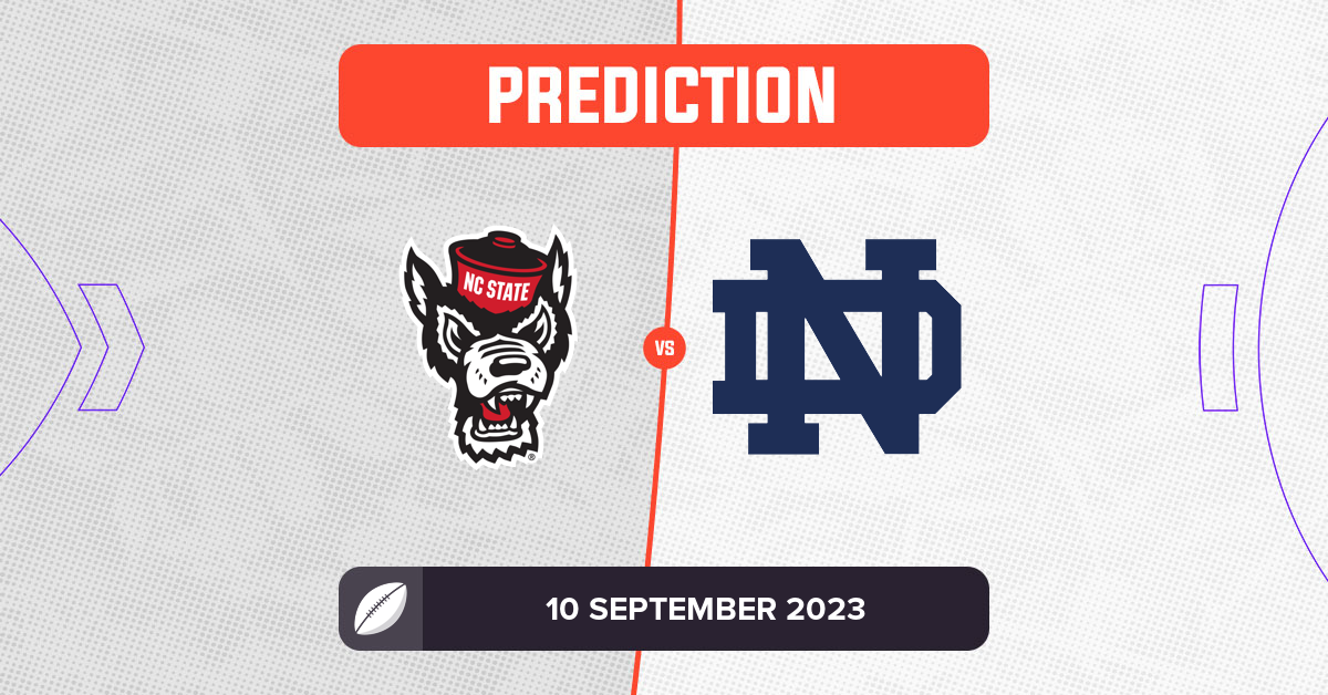 North Carolina State vs Notre Dame Prediction and Tips - 10 September 2023
