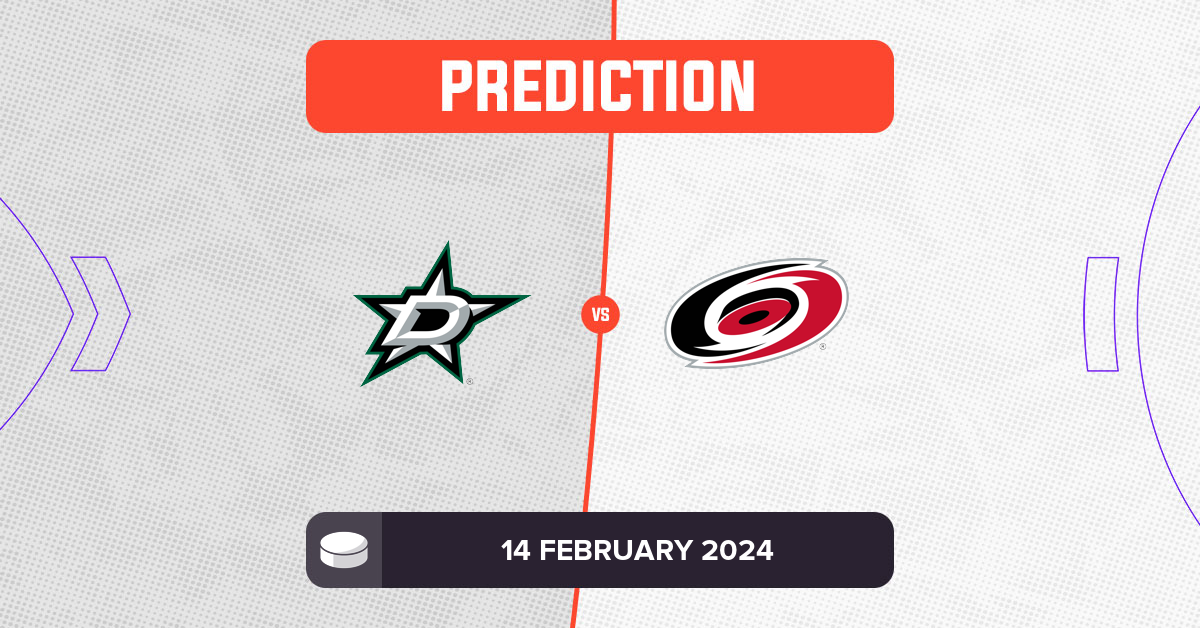 Stars vs Hurricanes Prediction and NHL Tips - 14 February 2024