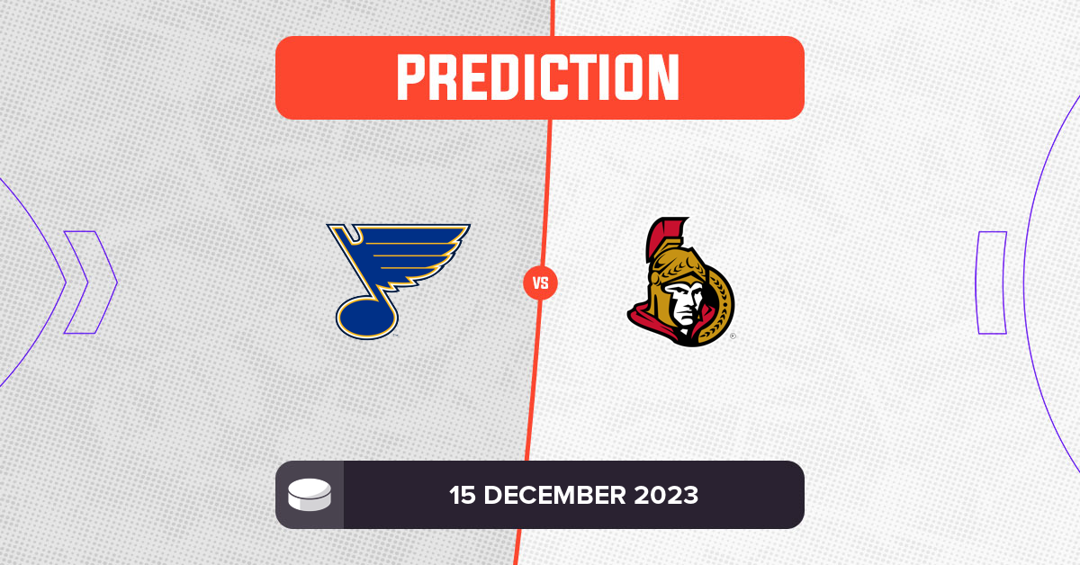 Blues vs Senators Prediction and NHL Tips - 15 December 2023