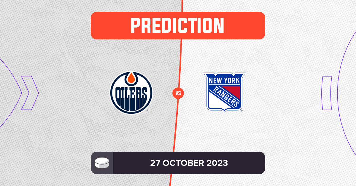 Oilers vs Rangers Prediction and NHL Tips - 27 October 2023