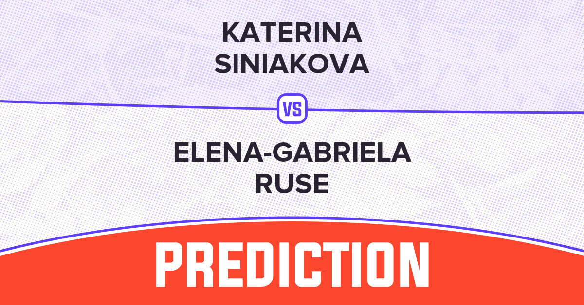Katerina Siniakova vs Elena-Gabriela Ruse Prediction - WTA Prague Open 2025