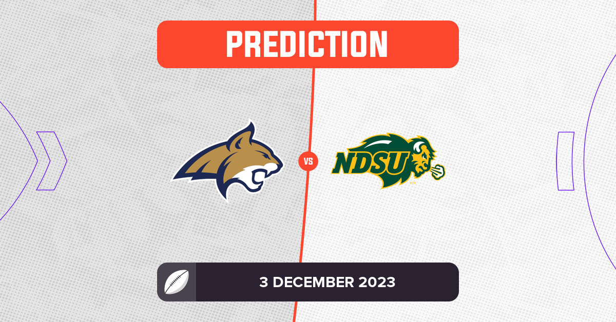 Montana State vs North Dakota State Prediction and Tips - 3 December 2023