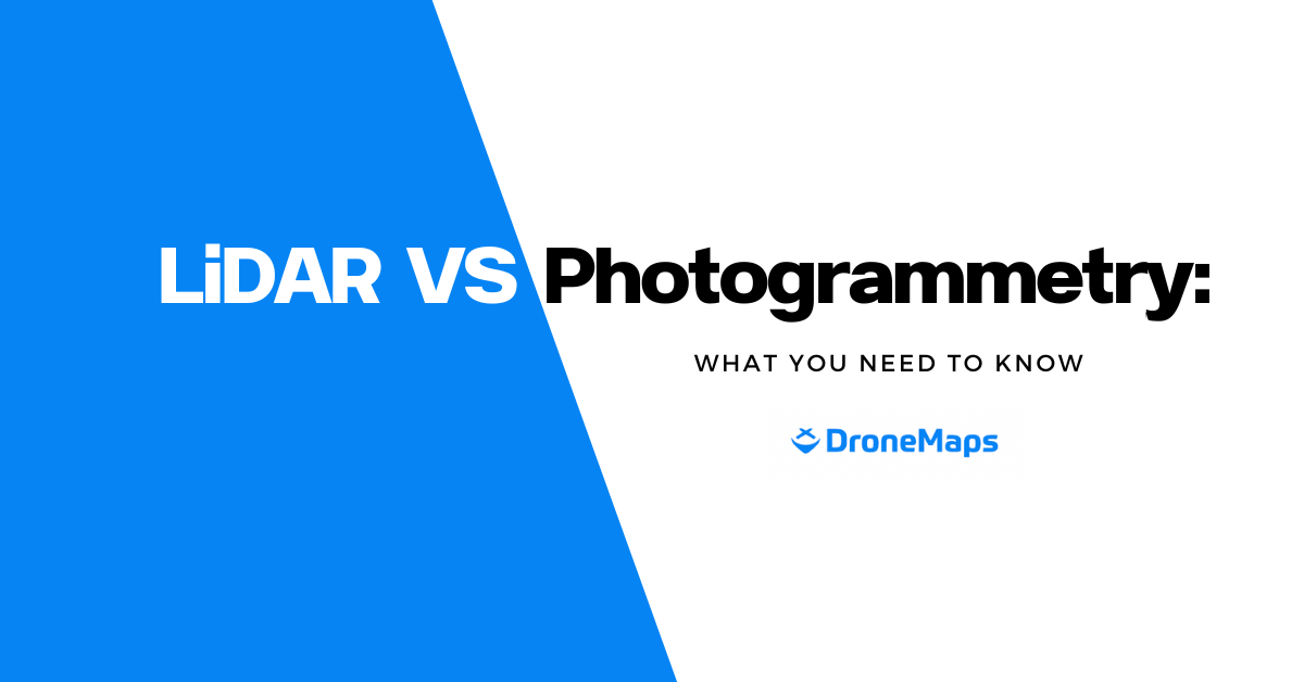 LIDAR vs. Photogrammetry: What You Need To Know