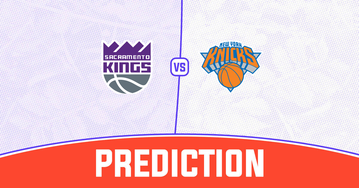 Kings vs Knicks Prediction and NBA Tips - 11 March 2025