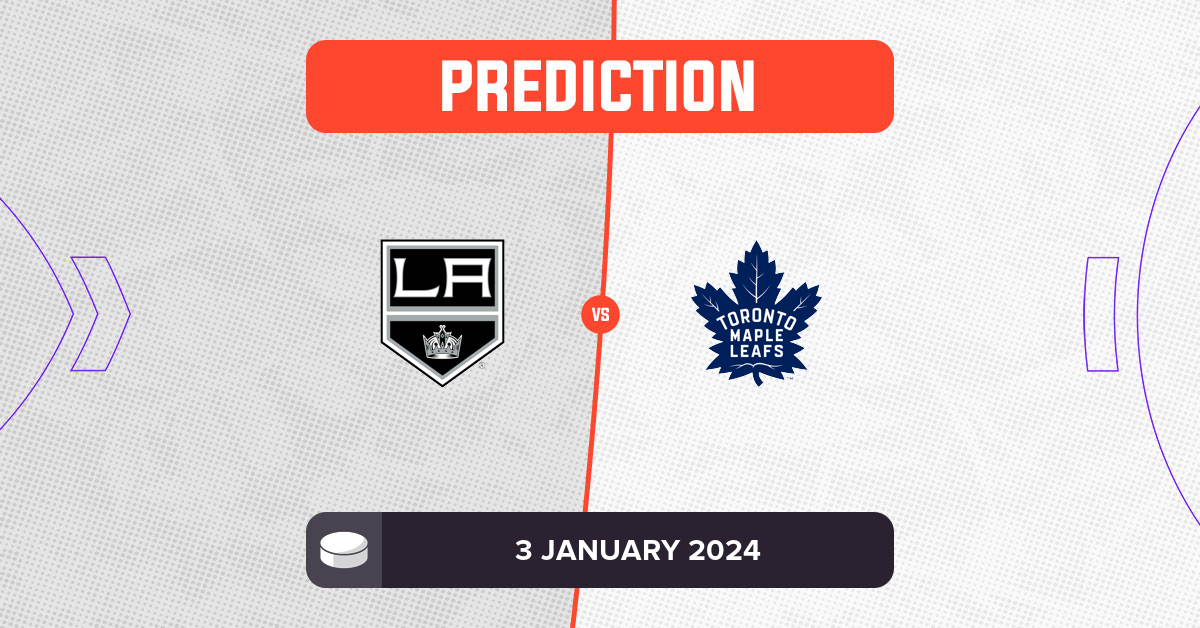Kings vs Maple Leafs Prediction and NHL Tips - 3 January 2024