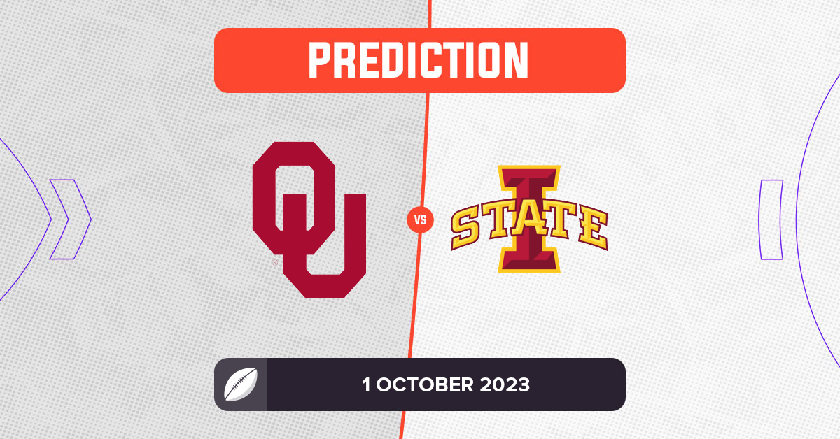 Oklahoma vs Iowa State Prediction and Tips - 1 October 2023