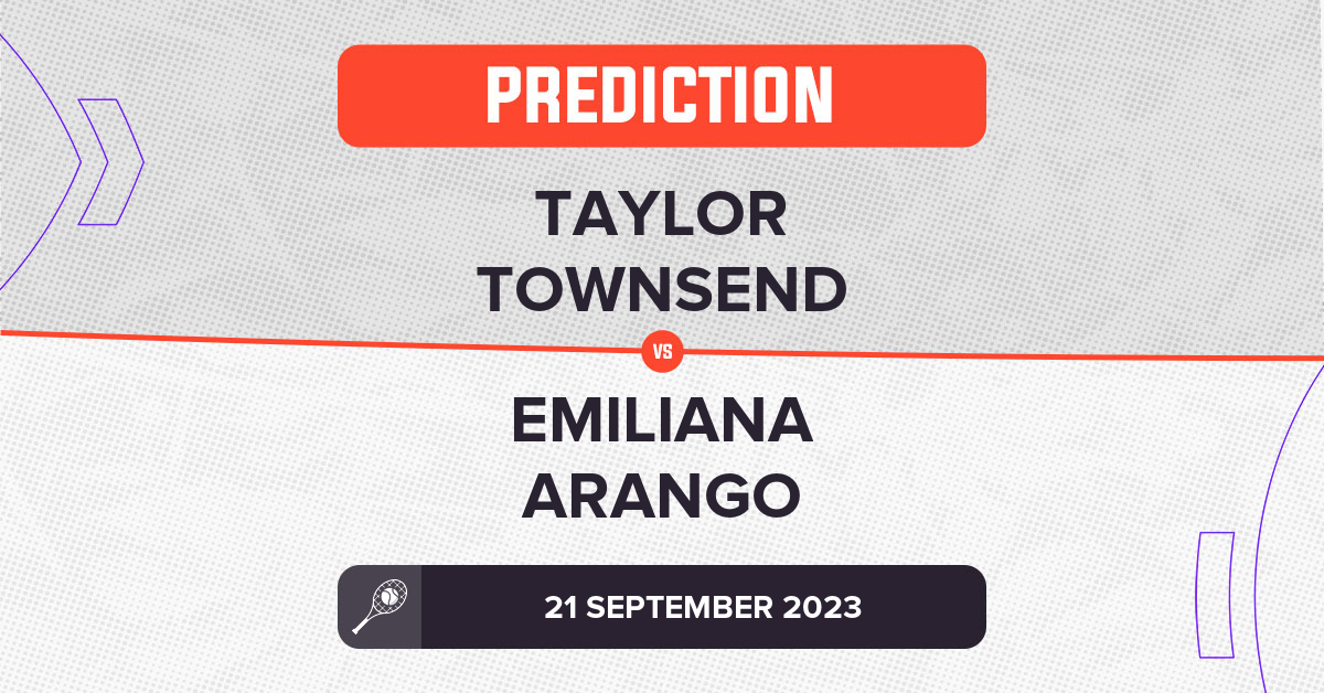 Taylor Townsend vs Emiliana Arango Prediction - WTA Guadalajara 2023