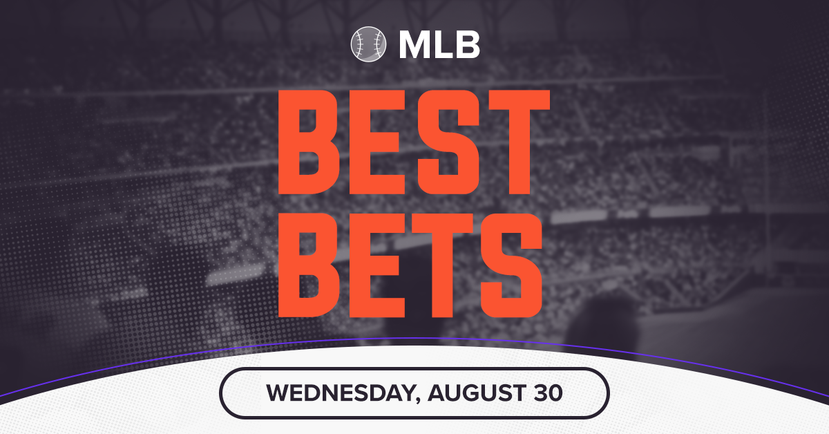 MLB Best Bets and Multi For Wednesday, August 30
