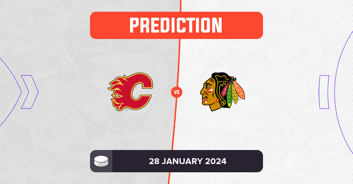 Flames vs Blackhawks Prediction and NHL Tips - 28 January 2024