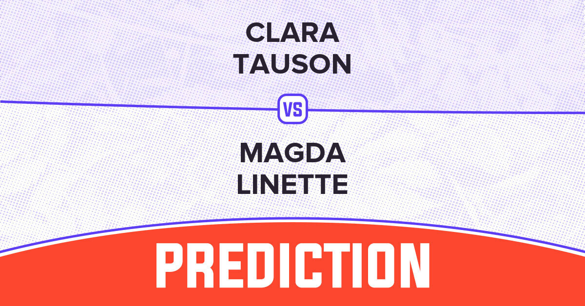Clara Tauson vs Magda Linette Prediction - French Open 2025