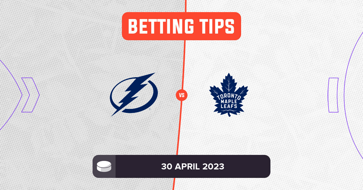 Lightning vs Maple Leafs Prediction and NHL Betting Tips - 30 April 2023