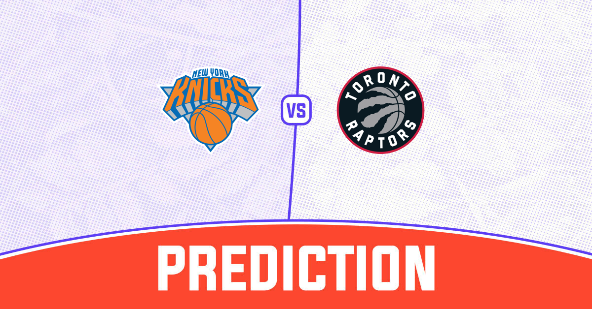 Knicks vs Raptors Prediction and NBA Tips - 24 December 2024