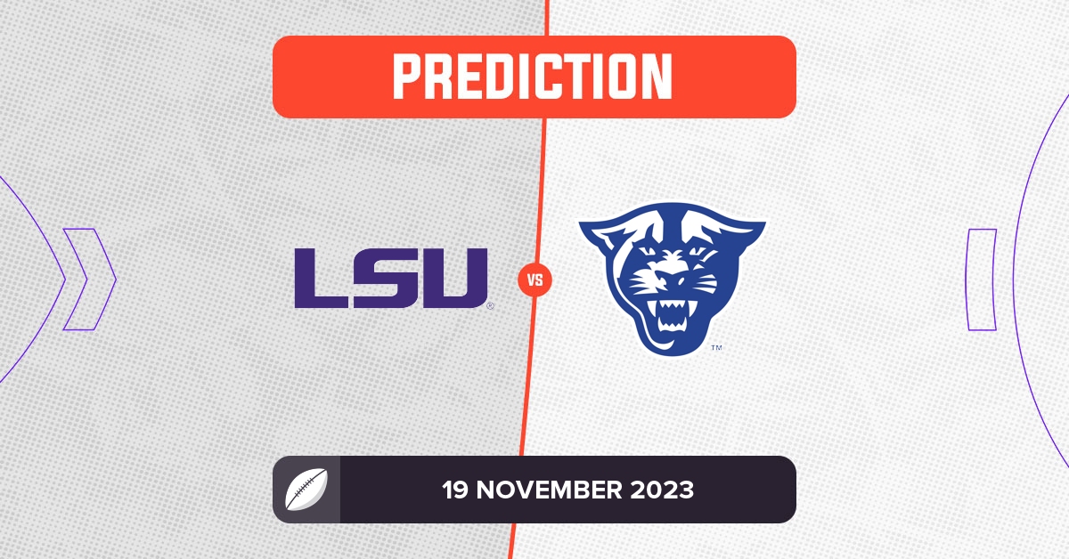 LSU vs Georgia State Prediction and Tips - 19 November 2023