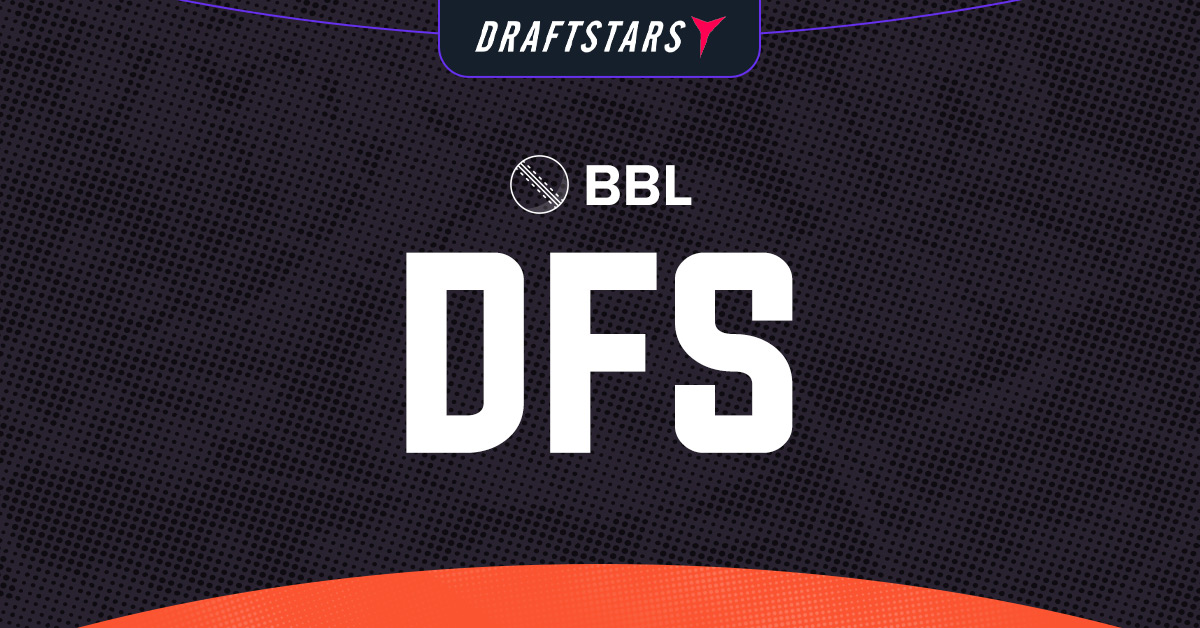 BBL Stars vs Hurricanes Draftstars DFS Preview and Projections for ...