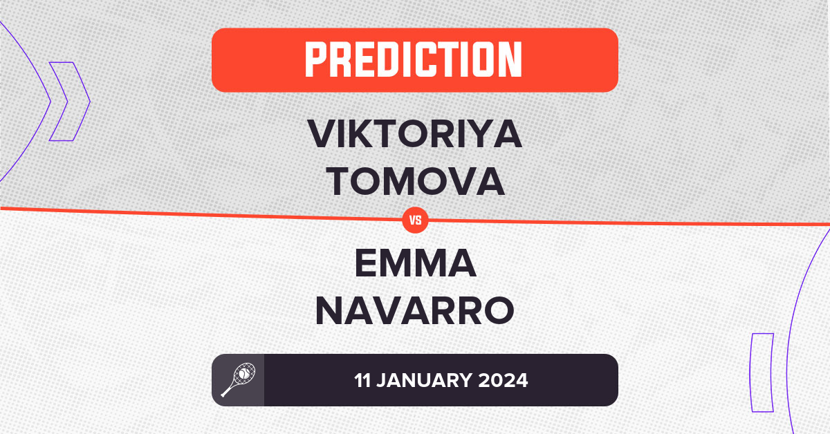 Viktoriya Tomova vs Emma Navarro Prediction - WTA Hobart 2024