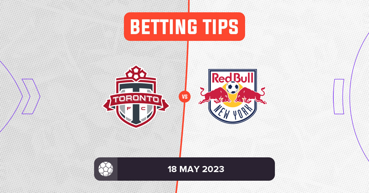 Toronto FC vs NY Red Bulls: Prediction and Odds - 18 May 2023