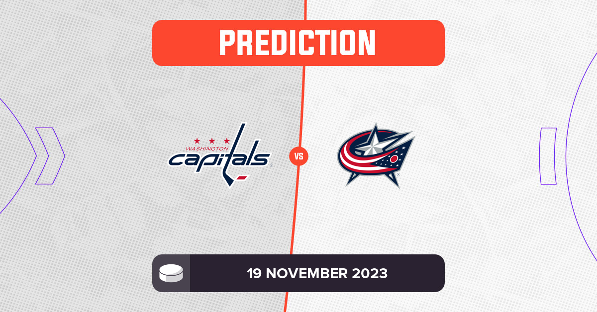 Capitals vs Blue Jackets Prediction and NHL Tips - 19 November 2023